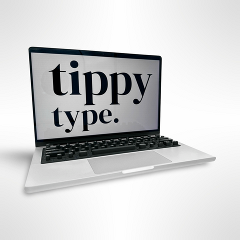 TIPPY TYPE – Tippy Type